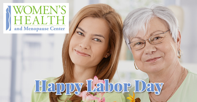 Happy Labor Day Weekend! - Women's Health and Menopause Center